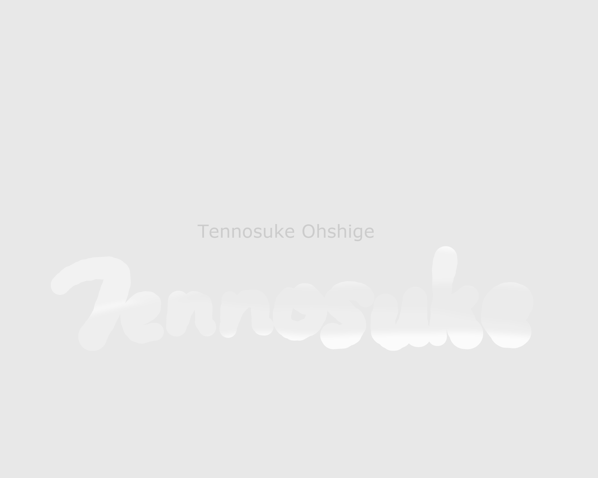 TENNOSUKE OHSHIGE / 大重 天之介 | TENNOSUKE